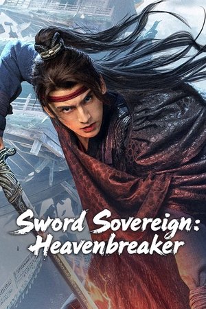 Lk21 NONTON Sword Sovereign: Heavenbreaker (2025) Subtitle Indonesia ...